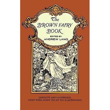 The Brown Fairy Book by Andrew Lang — Reviews, Discussion, Bookclubs, Lists
