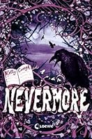 Nevermore (Nevermore, #1) by Kelly Creagh — Reviews, Discussion ...