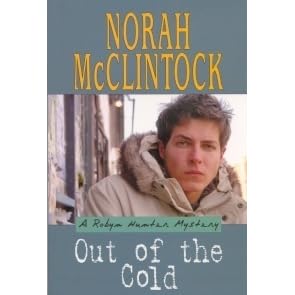 Out of the Cold (Robyn Hunter, #4) by Norah McClintock — Reviews ...