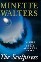 The Sculptress by Minette Walters — Reviews, Discussion, Bookclubs, Lists