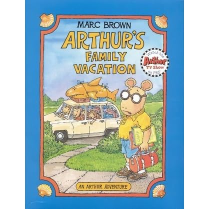 Arthur's Family Vacation (Arthur Adventure Series) by Marc Brown ...
