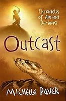 Outcast (Chronicles of Ancient Darkness, #4) by Michelle Paver ...