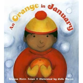 An Orange in January by Dianna Hutts Aston — Reviews, Discussion ...
