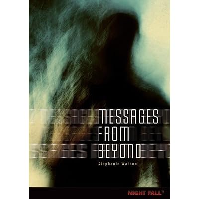Messages from Beyond by Stephanie Watson — Reviews, Discussion ...