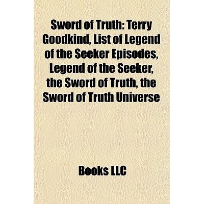 Sword of Truth: Terry Goodkind, List of Legend of the Seeker Episodes ...