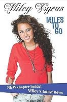 Miles to Go by Miley Cyrus — Reviews, Discussion, Bookclubs, Lists
