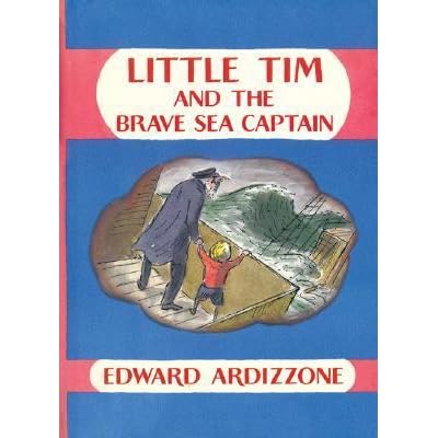 Little Tim and the Brave Sea Captain by Edward Ardizzone — Reviews ...
