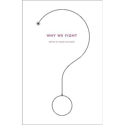 Why We Fight by Simon Van Booy — Reviews, Discussion, Bookclubs, Lists