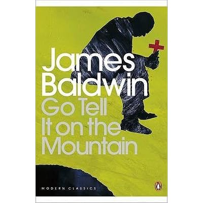 Go Tell It on the Mountain by James Baldwin — Reviews, Discussion ...
