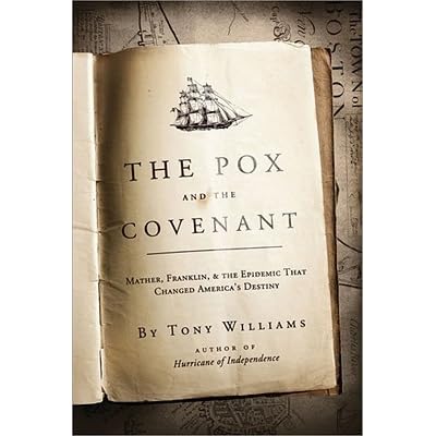 The Pox And The Covenant: Mather, Franklin, And The Epidemic That ...