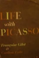Life with Picasso by Françoise Gilot — Reviews, Discussion, Bookclubs ...