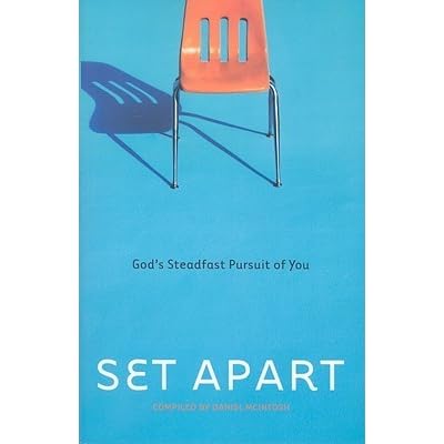 Set Apart: Devotions of God's Steadfast Pursuit of You by Daniel ...