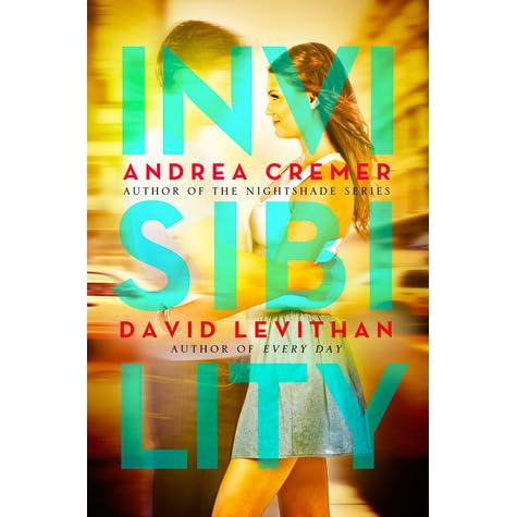 Invisibility by Andrea Cremer — Reviews, Discussion, Bookclubs, Lists