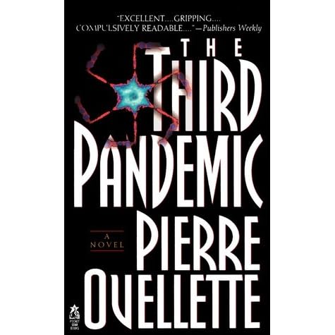 The Third Pandemic by Pierre Ouellette — Reviews, Discussion, Bookclubs ...