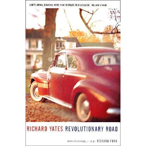 Revolutionary Road by Richard Yates — Reviews, Discussion, Bookclubs, Lists