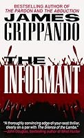 The Informant by James Grippando — Reviews, Discussion, Bookclubs, Lists