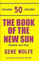 Shadow & Claw (The Book of the New Sun #1-2) by Gene Wolfe — Reviews ...