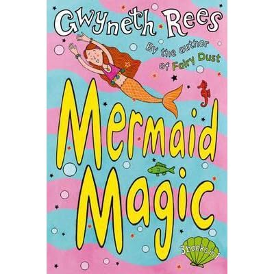Mermaid Magic by Gwyneth Rees — Reviews, Discussion, Bookclubs, Lists