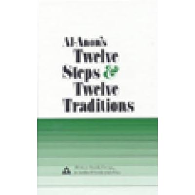 Al-Anon's Twelve Steps and Twelve Traditions by Al-Anon Family Group ...