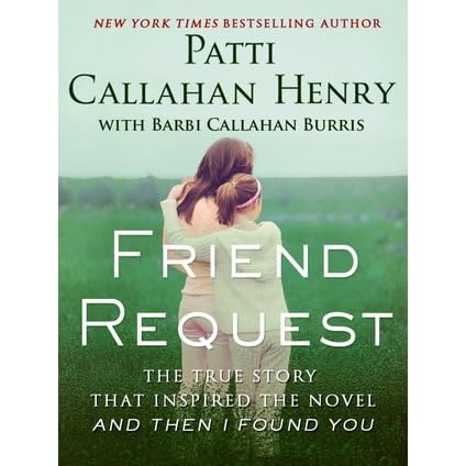 Friend Request by Patti Callahan Henry — Reviews, Discussion, Bookclubs ...