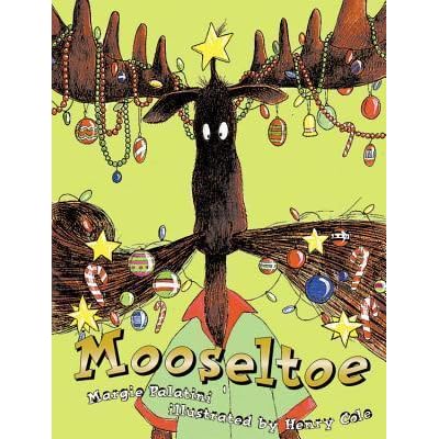 Mooseltoe by Margie Palatini — Reviews, Discussion, Bookclubs, Lists