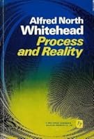 Process and Reality by Alfred North Whitehead — Reviews, Discussion ...