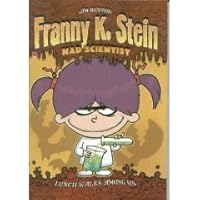 Lunch Walks Among Us (Franny K. Stein, Mad Scientist, #1) by Jim Benton ...