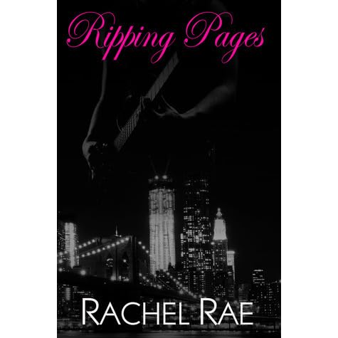Ripping Pages by Rachel Rae — Reviews, Discussion, Bookclubs, Lists