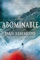The Abominable by Dan Simmons — Reviews, Discussion, Bookclubs, Lists