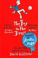 The Boy in the Dress by David Walliams — Reviews, Discussion, Bookclubs ...