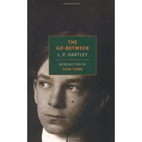 The Go-Between by L.P. Hartley — Reviews, Discussion, Bookclubs, Lists