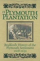 Of Plymouth Plantation, 1620-1647 by William Bradford — Reviews ...