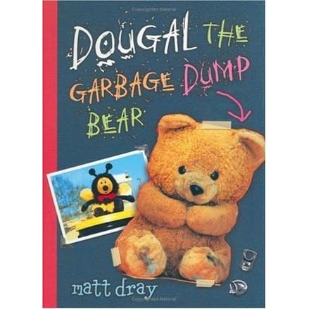 Dougal The Garbage Dump Bear by Matt Dray — Reviews, Discussion ...