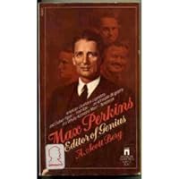 Max Perkins: Editor of Genius by A. Scott Berg — Reviews, Discussion ...