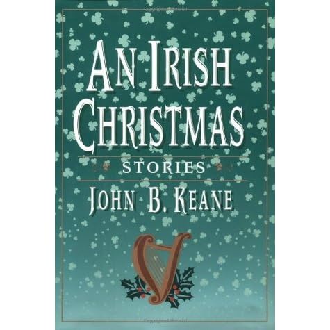 An Irish Christmas: Stories by John Brendan Keane — Reviews, Discussion ...