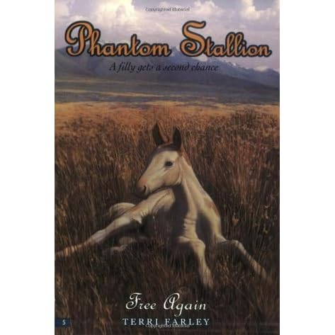 Free Again (Phantom Stallion, #5) by Terri Farley — Reviews, Discussion ...