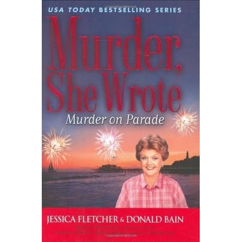 Murder on Parade (Murder, She Wrote, #29) by Jessica Fletcher — Reviews ...