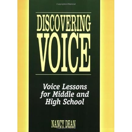 Discovering Voice: Voice Lessons for Middle and High School by Nancy ...