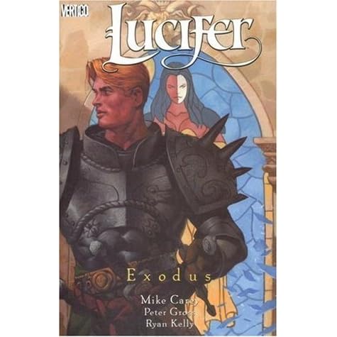 Lucifer, Vol. 7: Exodus by Mike Carey — Reviews, Discussion, Bookclubs ...
