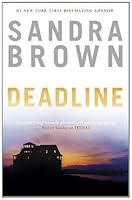 Deadline by Sandra Brown — Reviews, Discussion, Bookclubs, Lists