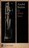 Mad Love by André Breton — Reviews, Discussion, Bookclubs, Lists