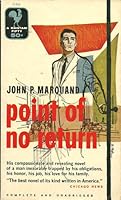Point Of No Return by John P. Marquand — Reviews, Discussion, Bookclubs ...