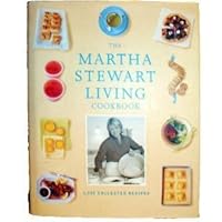 The Martha Stewart Living Cookbook: The Original Classics by Martha ...