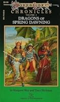 Dragons of Spring Dawning (Dragonlance: Chronicles, #3) by Margaret Weis — Reviews, Discussion ...