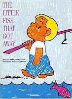 The Little Fish That Got Away by Bernadine Cook — Reviews, Discussion ...