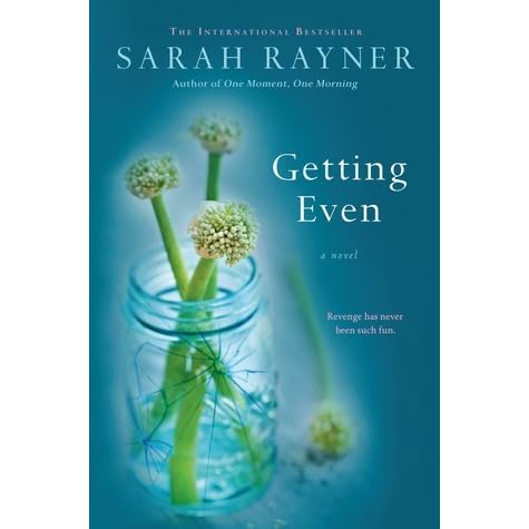 Getting Even by Sarah Rayner — Reviews, Discussion, Bookclubs, Lists