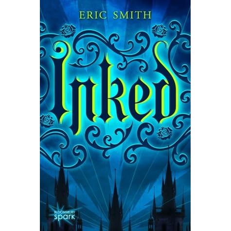Inked (Inked #1) by Eric Smith — Reviews, Discussion, Bookclubs, Lists
