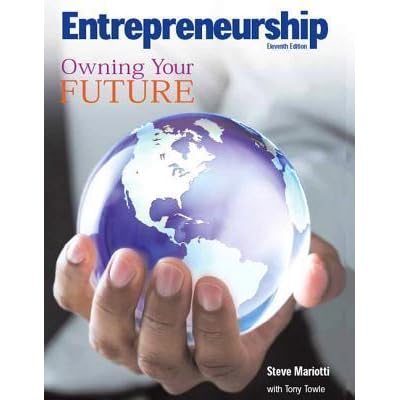 Entrepreneurship: Owning Your Future (High School Textbook) (11th Edition) by Steve Mariotti ...