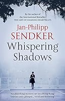 Whispering Shadows by Jan-Philipp Sendker — Reviews, Discussion ...