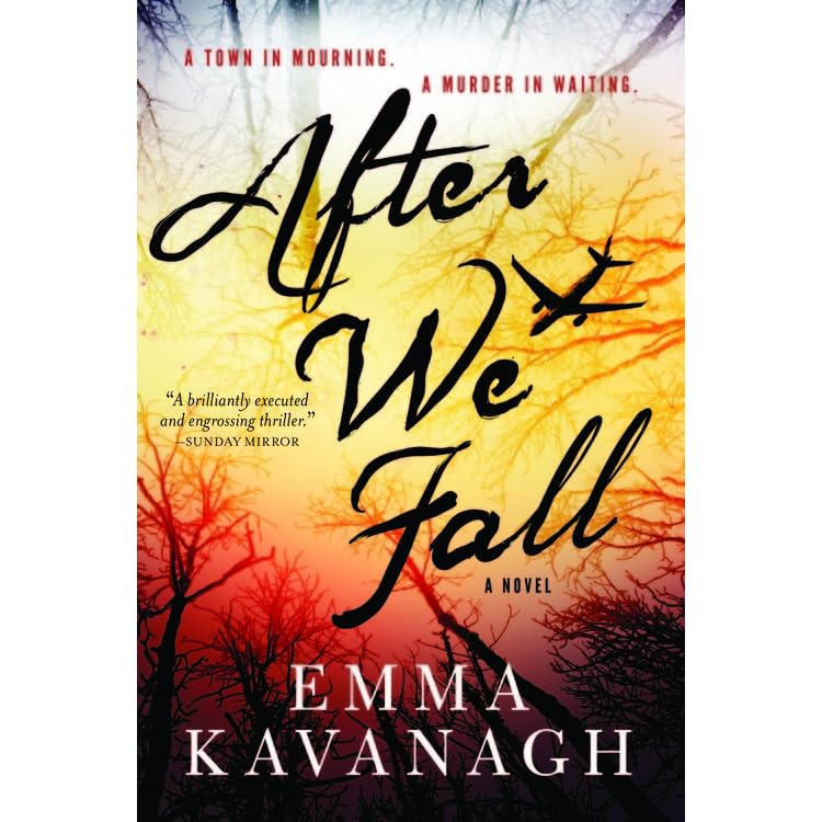 After We Fall by Emma Kavanagh — Reviews, Discussion, Bookclubs, Lists